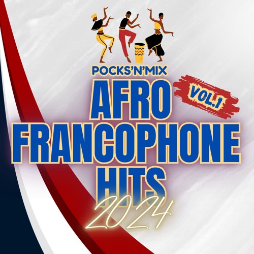 Stream #POCKSNMIX ★ AFRO FRANCOPHONE HITS 2024 MIX (VOL.1) || - MIXED ...