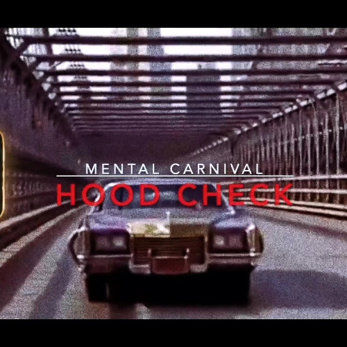 Stream Mental Carnival - Hood Check by Mental Carnival | Listen online ...