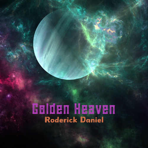 Stream Golden Heaven by Roderick Daniel | Listen online for free on ...