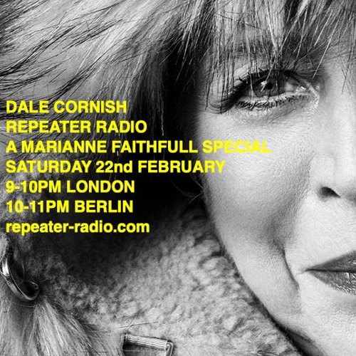 Stream Dale Cornish | #16 Marianne Faithfull 02222025 by www.repeater ...