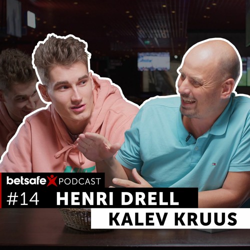 Stream episode Henri Drell ja Kalev Kruus. Betsafe podcast #14 by ...