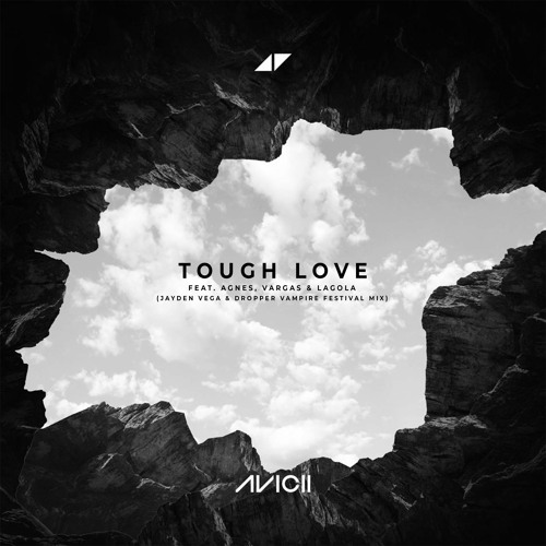 Avicii - Tough Love (Jayden Vega & Dropper Vampire Festival Mix) by ...