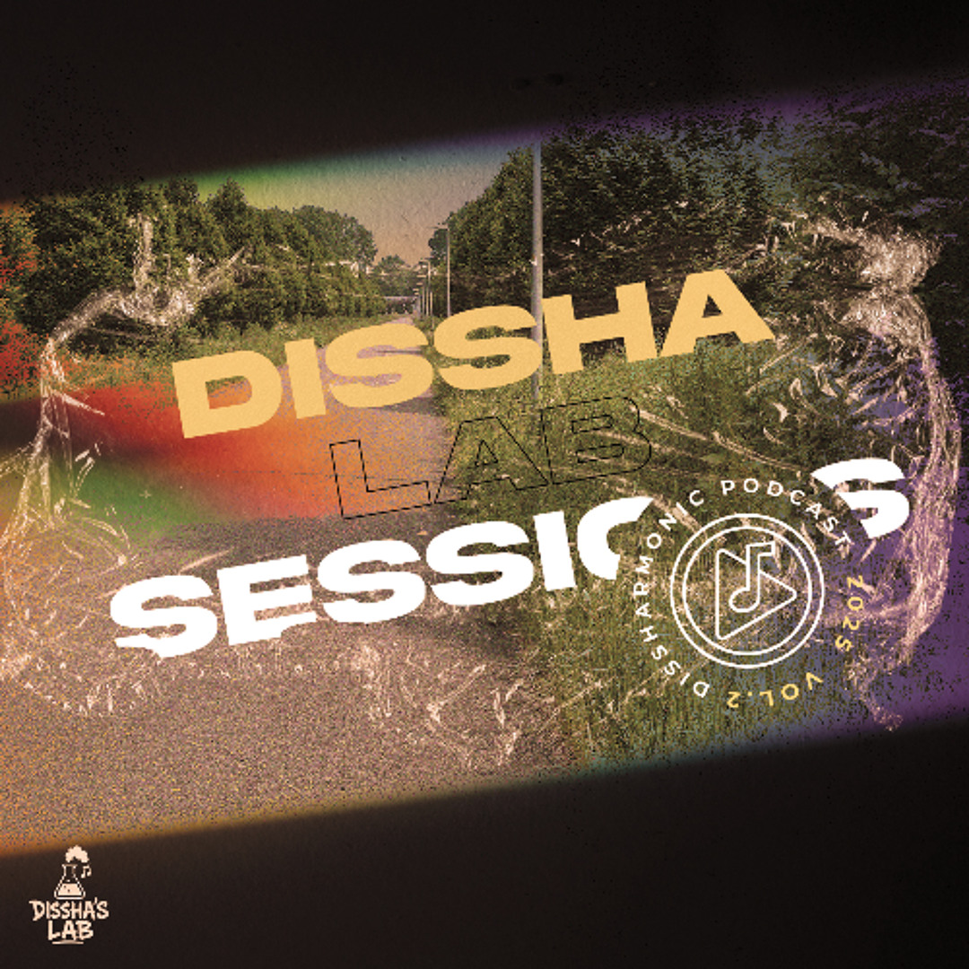 Stream Dissha Lab Sessions // October 2025 by Dissharmonic | Listen ...