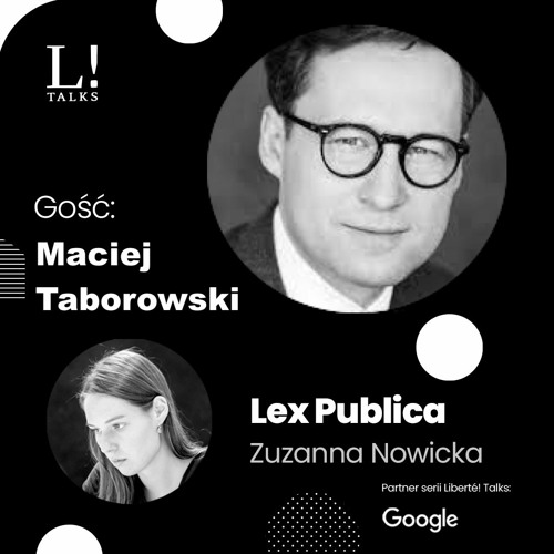 Stream episode Lex publica - Maciej Taborowski o tym, co to znaczy, że sąd nie jest sądem by ...