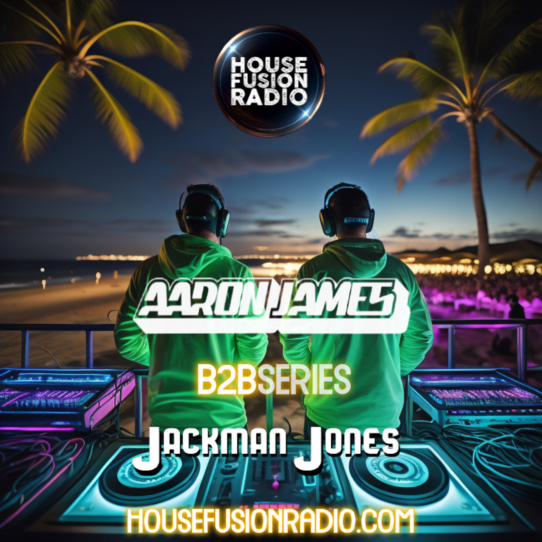 Stream Jackman Jones X Aaron James - B2B Producer Series Ep.32 - House ...