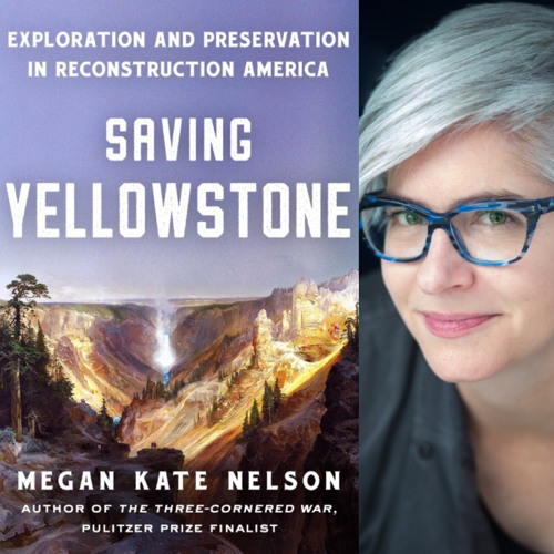 Stream episode Author Megan Kate Nelson - Saving Yellowstone by Big ...