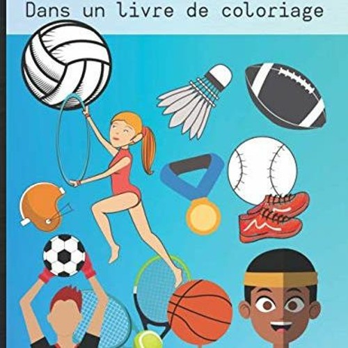 Stream Lire Je découvre les sports dans un livre de coloriage: Cahier ...