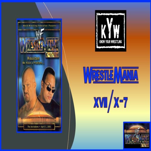 Stream WrestleMania X-7 by Know Your Wrestling Turtles | Listen online ...