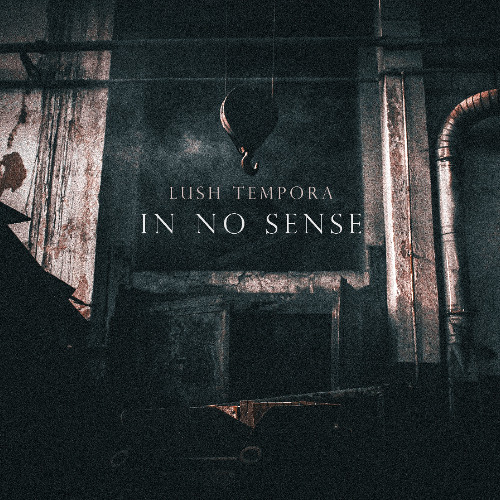 Lush Tempora - In No Sense | Spinnin' Records