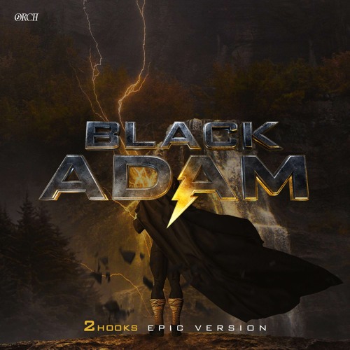 Stream Black Adam: Theme by 2Hooks | Listen online for free on SoundCloud