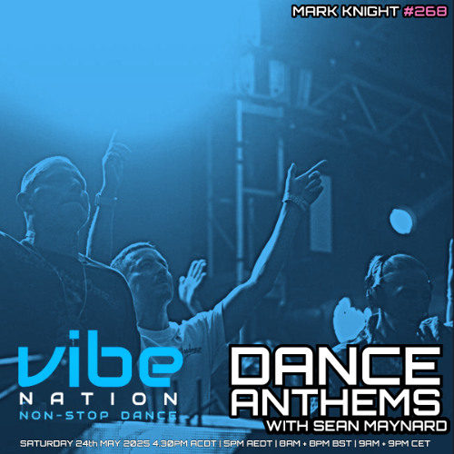 Stream Dance Anthems 268 - [Mark Knight Guest Mix] - 24th May 2025 by ...