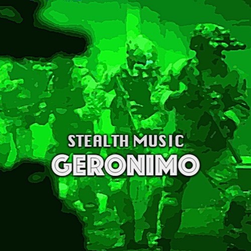 Stream Stealth Music - Geronimo V2 by BoomStick617 | Listen online for ...