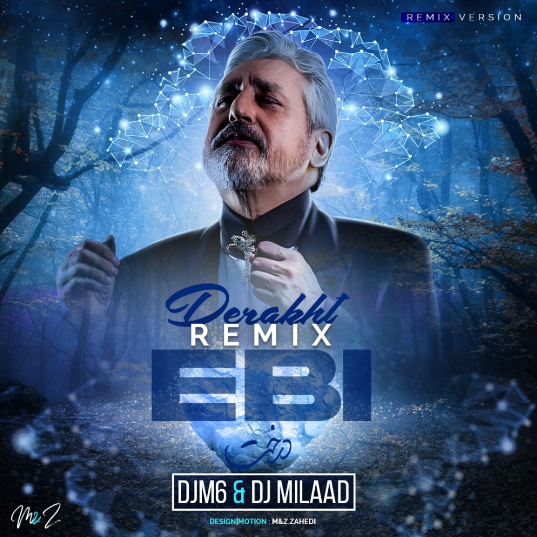 Stream Ebi - Derakht (DJM6 & DJ Milaad Remix) by Masoud Nouri | Listen ...