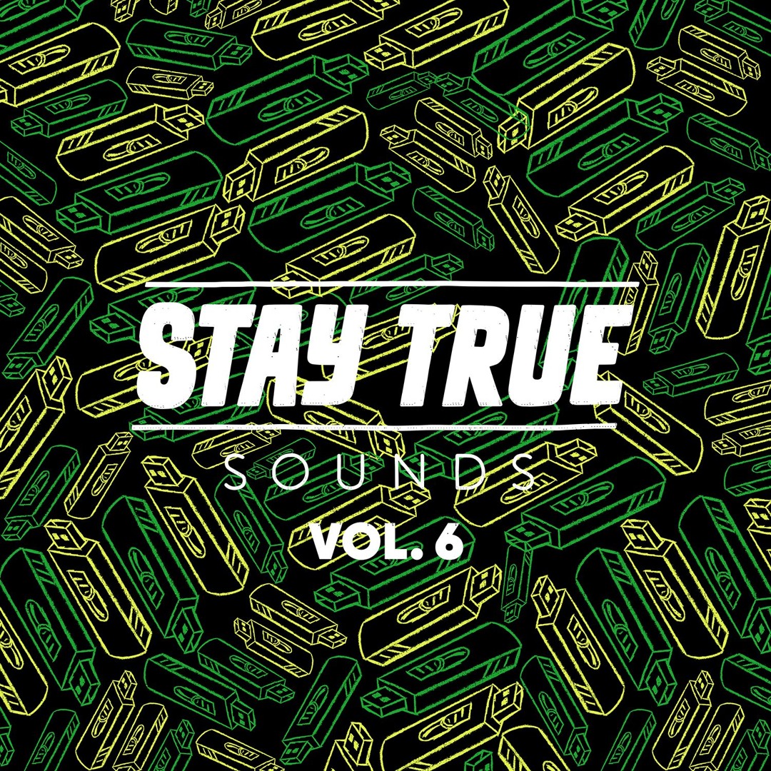 Stream Stay True Sounds | Listen to Stay True Sounds Vol.6 playlist ...