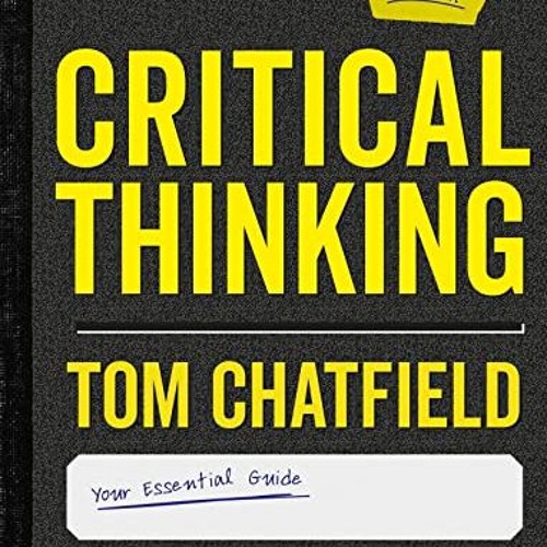 Stream !Critical Thinking: Your Guide to Effective Argument, Successful ...