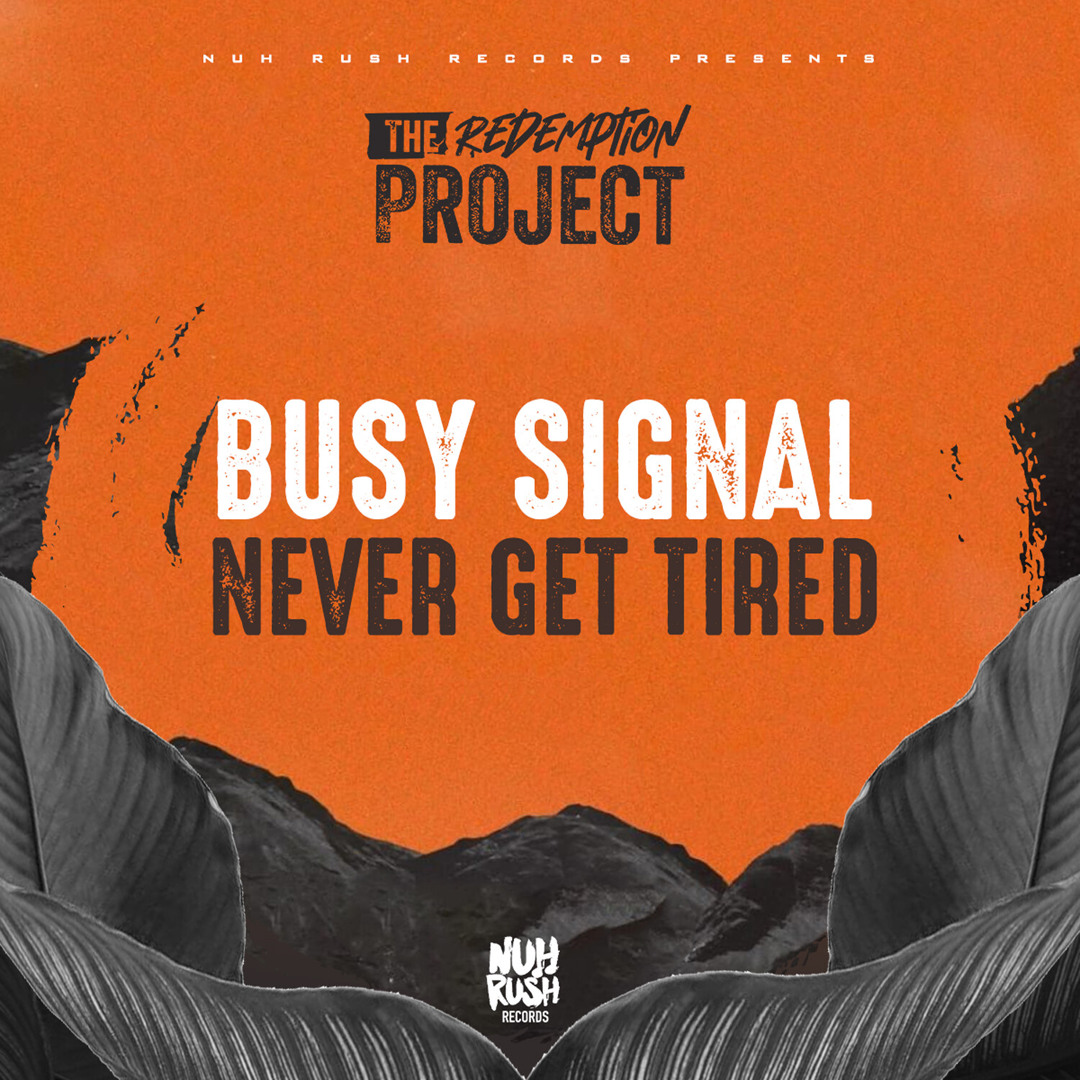 Stream Never Get Tired by Busy Signal | Listen online for free on ...