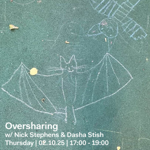 Stream Oversharing w/ Nick Stephens & Dasha Stish - 2nd October 2025 by ...