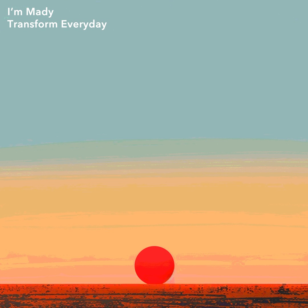Stream I'm Mady - Transform by Serafin Audio Imprint | Listen online ...
