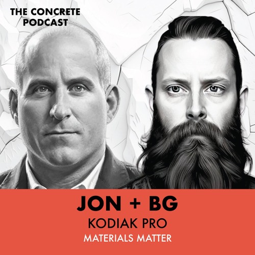 Stream episode Jon + BG, Kodiak Pro - Materials Matter in a Successful ...