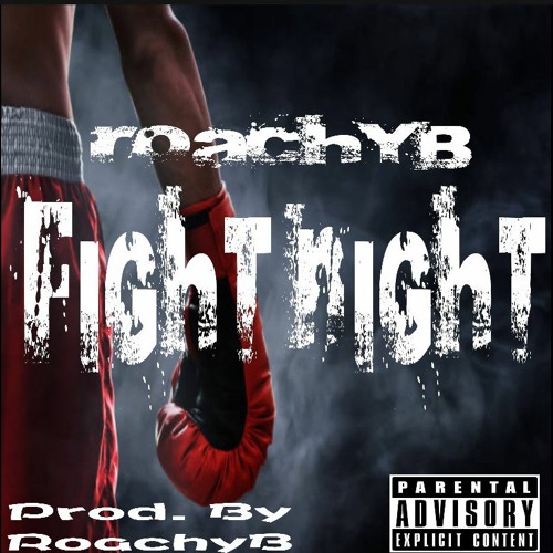 Stream Fight Night by RoachyB | Listen online for free on SoundCloud