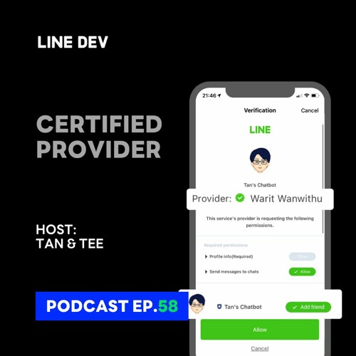 Stream episode EP.58 - มารู้จักกับ Certified Provider ประตูสู่ Feature ในอนาคตของนักพัฒนา LINE ...