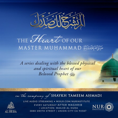Stream Nur Institute | Listen to The Heart of Our Master Muhammad ﷺ ...