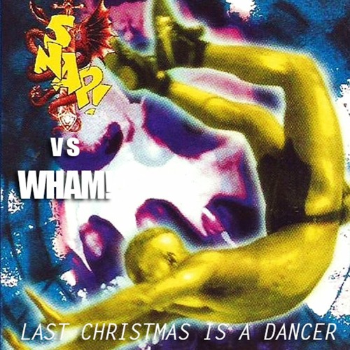 Stream Last Christmas Is A Dancer - Wham Vs Snap (Bright Light Bright ...