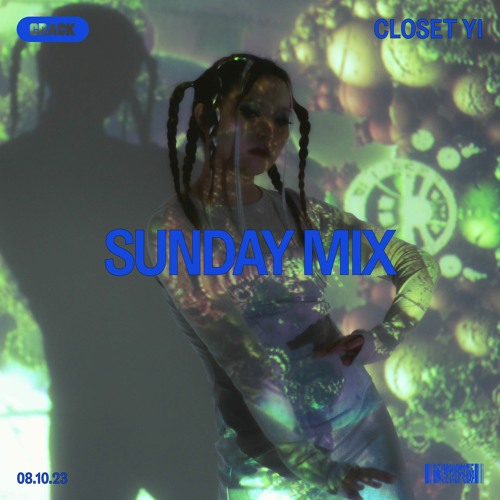 Stream Sunday Mix: Closet Yi by Crack Magazine | Listen online for free ...