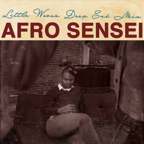 Stream Little Waves (The Deep End Mix) by Afro Sensei | Listen online ...