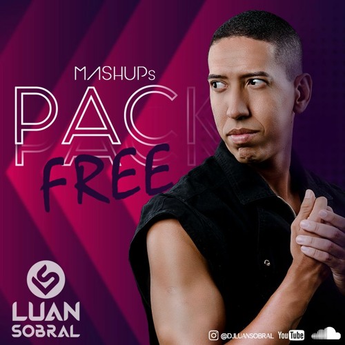Stream 01 PACK FREE (Luan Sobral Mashups) by Dj Luan Sobral | Listen online for free on SoundCloud