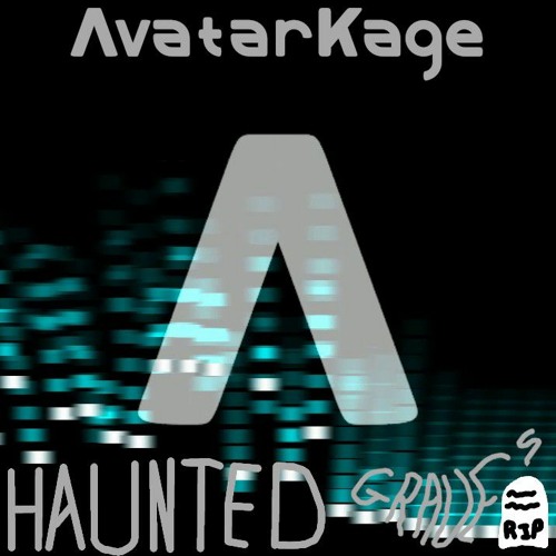 Stream Haunted Graves by AvatarKage | Listen online for free on SoundCloud