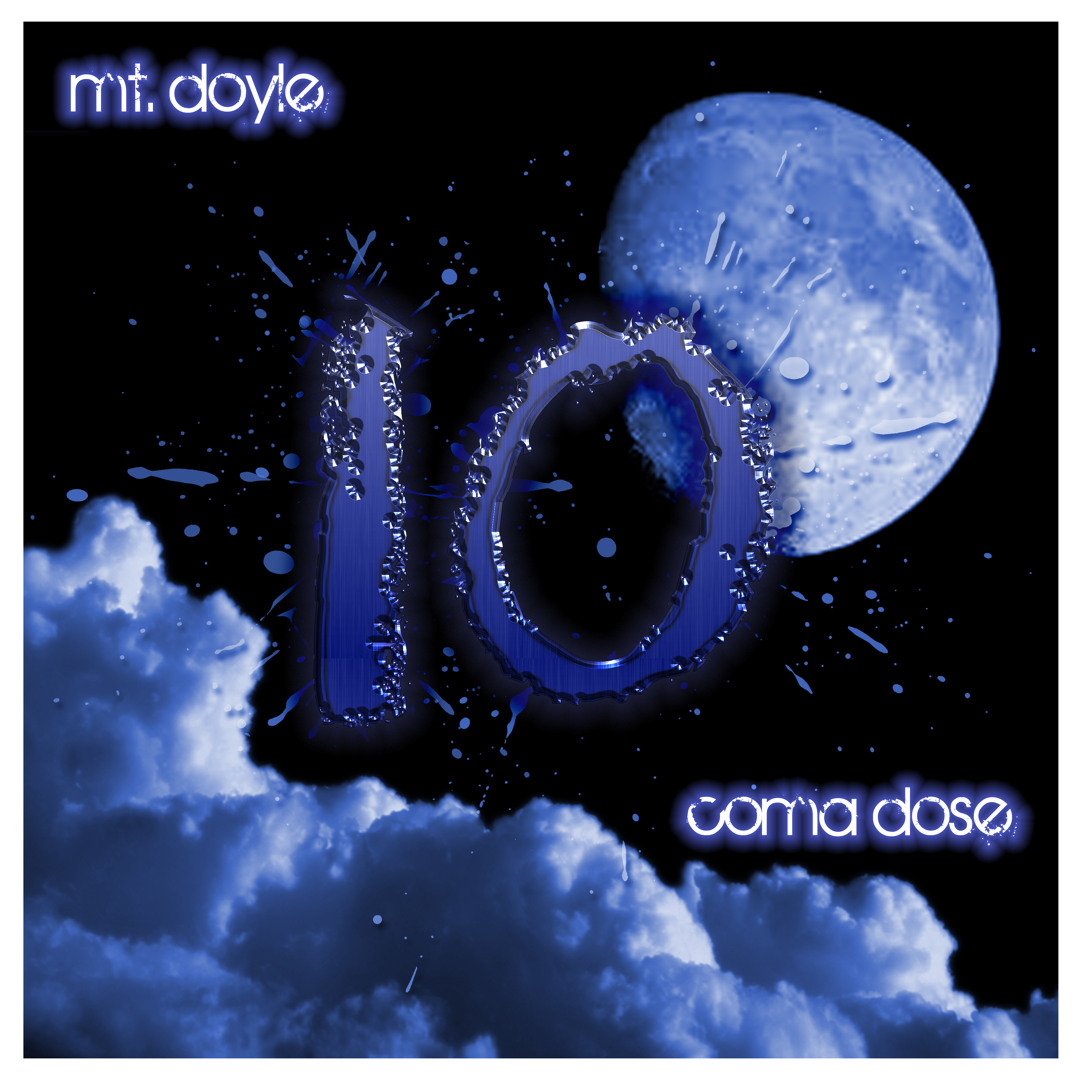 Stream Coma Dose 10 by Mt. Doyle Eats Pizza | Listen online for free on ...