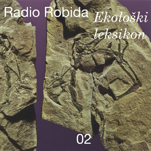 Stream Ekološki leksikon — Ep. 2 Skrb by Radio Robida | Listen online for free on SoundCloud