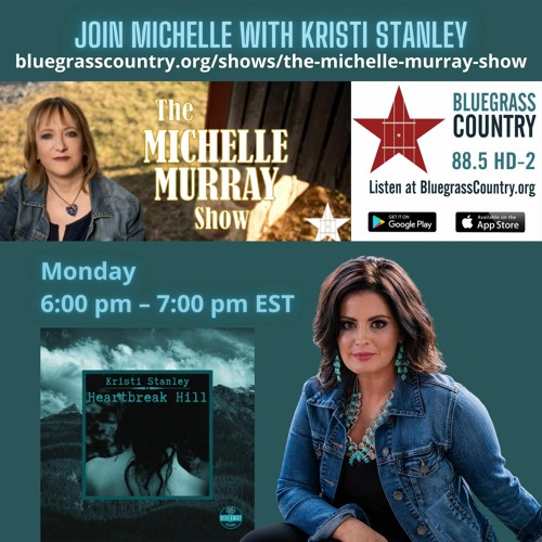 Stream The Michelle Murray Show on Bluegrass Country Radio - Kristi ...