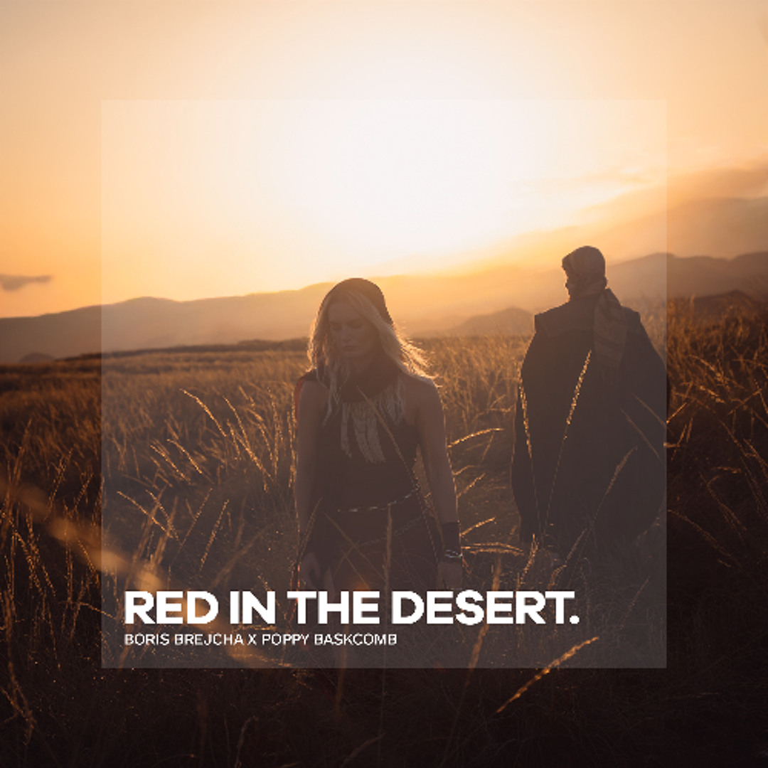 Stream Boris Brejcha x Poppy Baskcomb - Red In The Desert by Boris ...