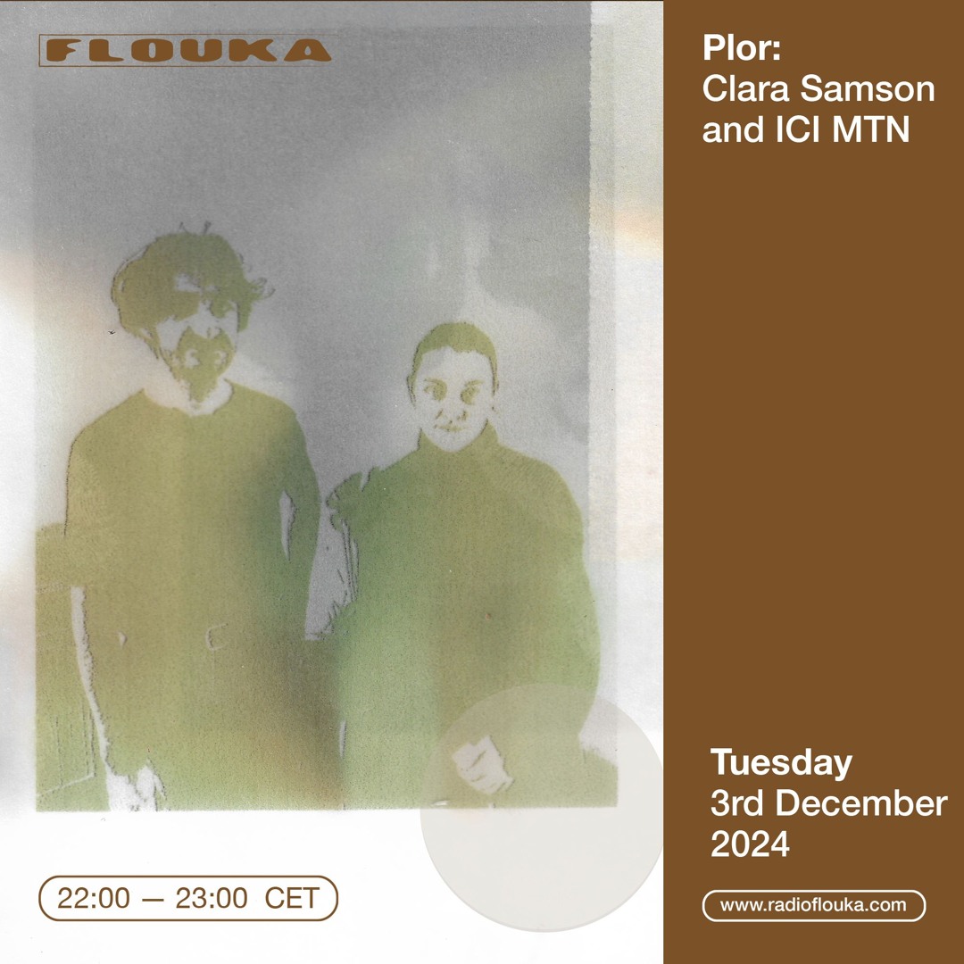 Stream Plor with Clara Samson and ICI MTN - 03/12/2024 by Radio Flouka ...