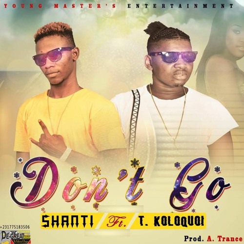Stream Dont Go... REAL ....shanti D Wolf X Too Much.....prod By ..a ...