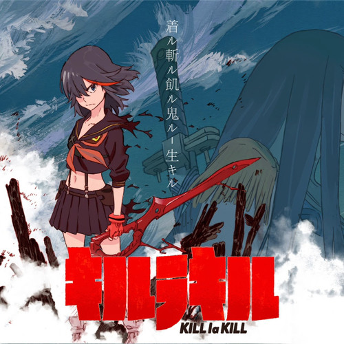 Stream Kill la Kill Opening 2 Full ~ • Ambiguous • ~ by Icyboychills ...
