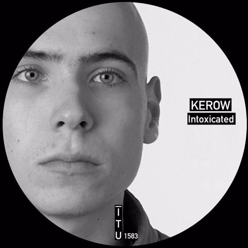 Stream KEROW - Intoxicated [ITU1583] by Industrial Techno United ...