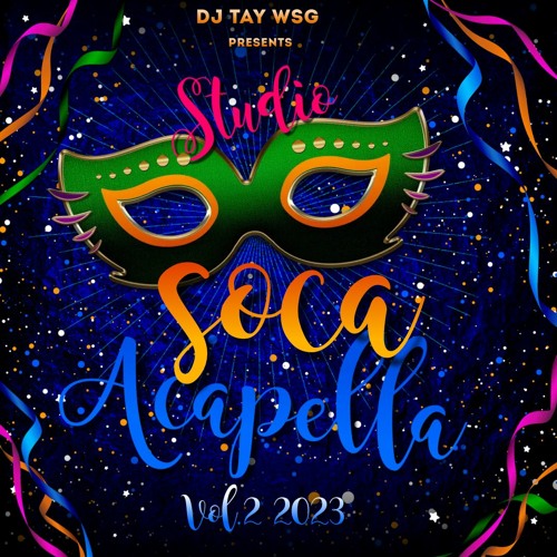 Stream SOCA STUDIO ACAPELLA VOL.2 2023 (AUDIO PREVIEW) by β± Γα΄Ά Tay Wsg ... Stream SOCA STUDIO ACAPELLA VOL.2 2023 (AUDIO PREVIEW) by β± Γα΄Ά Tay Wsg ...