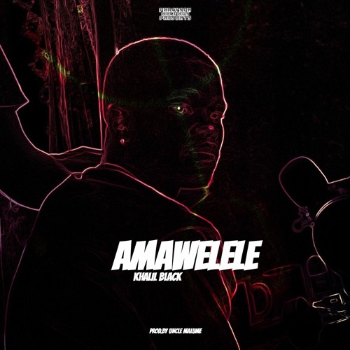 Stream Amawelele by Khalil Black | Listen online for free on SoundCloud
