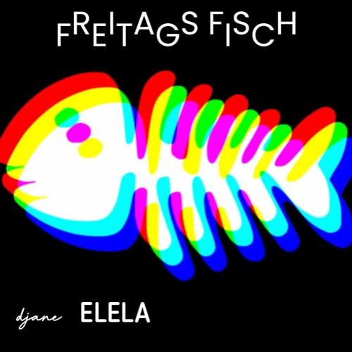 Stream Djane Elela - Freitags Fisch (DeepTechno Set) FREE Download by ... Stream Djane Elela - Freitags Fisch (DeepTechno Set) FREE Download by ...