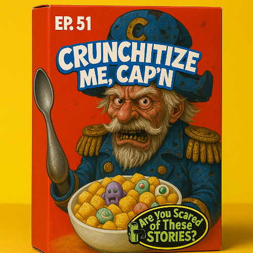 Stream episode EP. 51 - The Legend of Capn Crunch and the Crunchitize ...