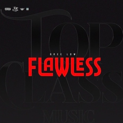 Stream Dree Low | Listen to Flawless playlist online for free on SoundCloud