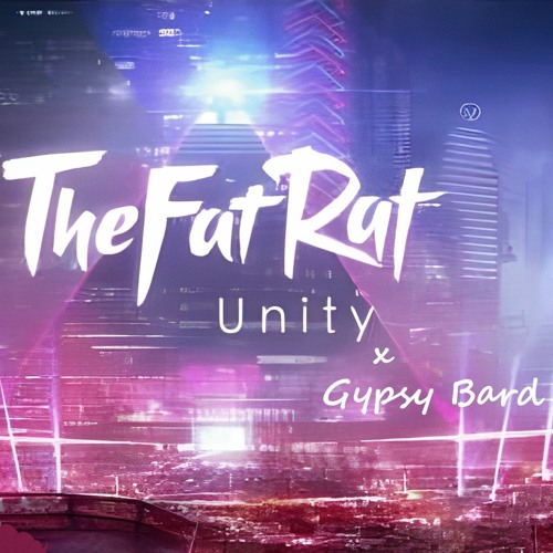 Stream TheFatRat & Friendship is Witchcraft - Gypsy Bard x Unity (Gypsy Unity) by SAWMASTER ...