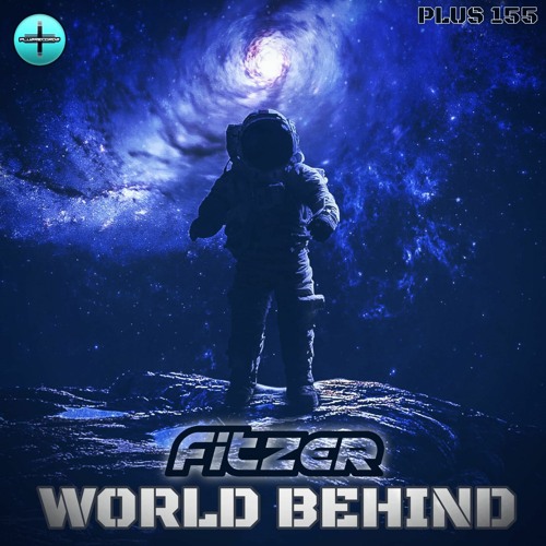 Stream Fitzer - World Behind *OUT NOW* by Fitzer | Listen online for ...