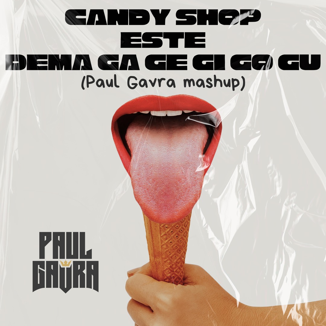 Stream Candy Shop X Este X Dema Ga Ge Gi Go Gu (Paul Gavra MASHUP TIKTOK) by Paul Gavra | Listen ...