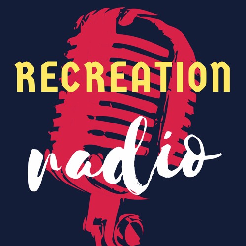Stream Recreation Radio | Listen to Recreation Radio Episodes 1 - 6 ...