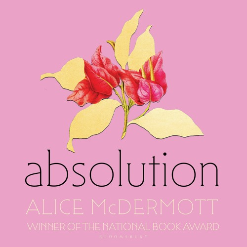 Stream Absolution by Alice McDermott, read by Jesse Vilinsky and Rachel ...