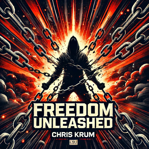 Stream Freedom Unleashed by Chris Krum | Listen online for free on ...